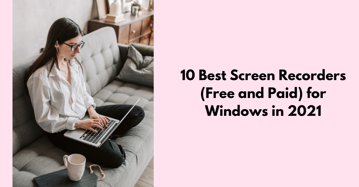screen recorder for windows 10 - Vmaker Blog: Best of Video ...