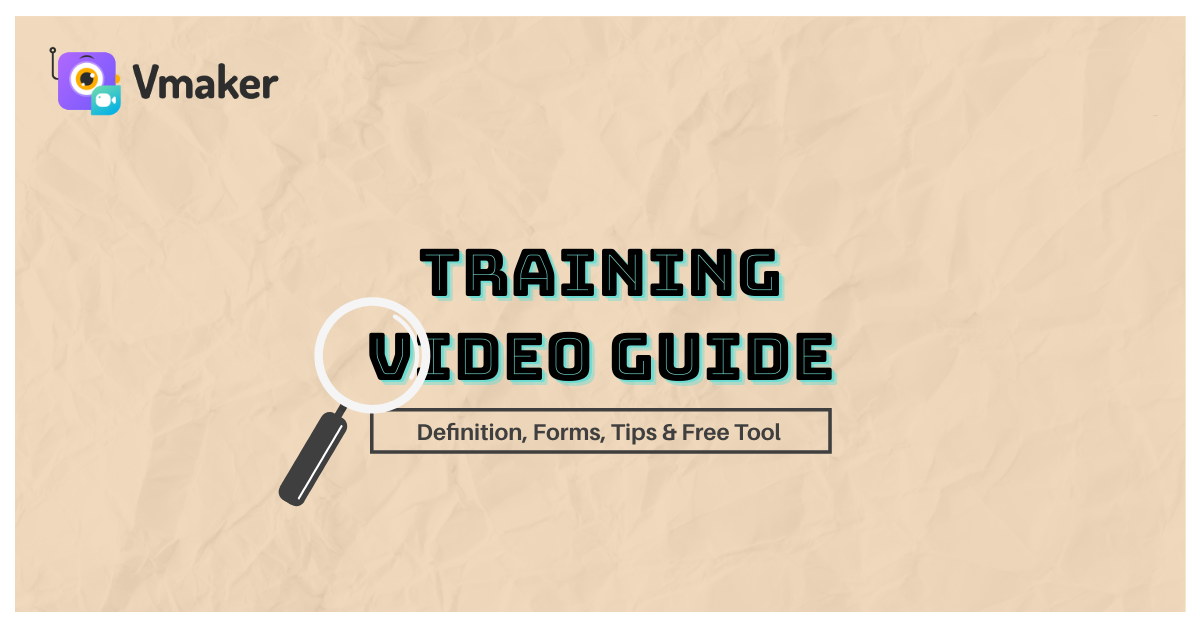 Training Video Guide: Definition, Forms, Tips & Free Tool