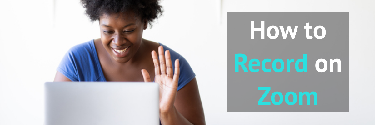 How to Record on Zoom for Free