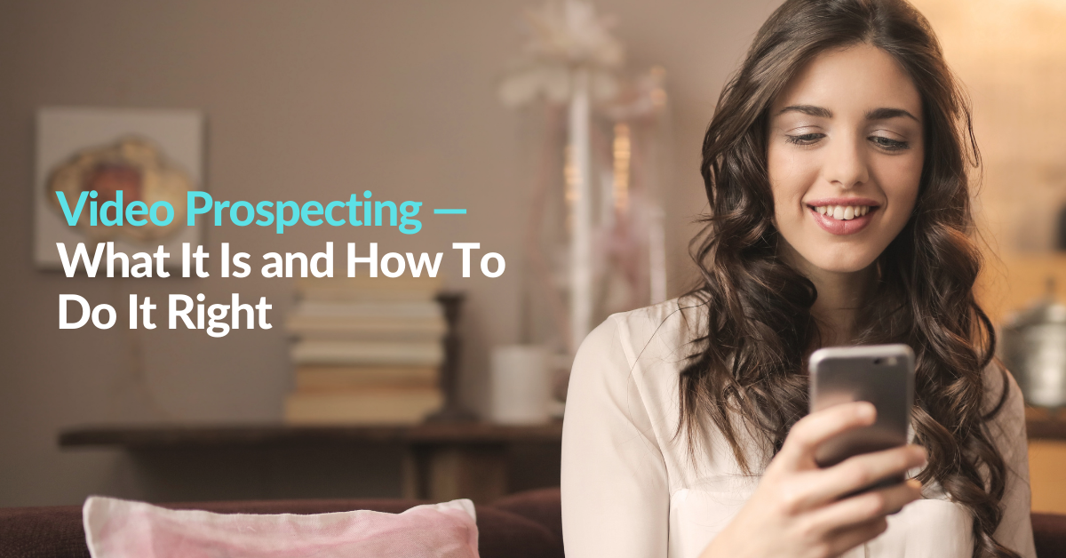 Video Prospecting Explained: How To Improve Your Pitches