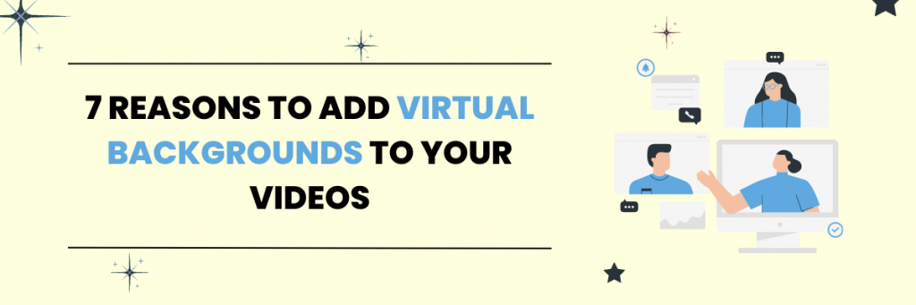 Virtual Backgrounds for Live Streaming - Vmaker Blog: Best of Video ...