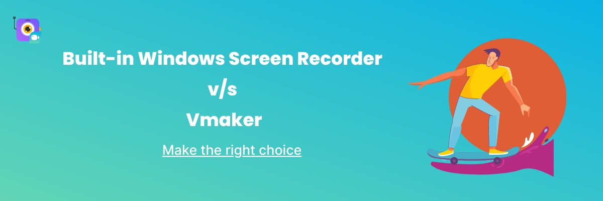screen recorder for windows - Vmaker Blog: Best of Video Communication ...