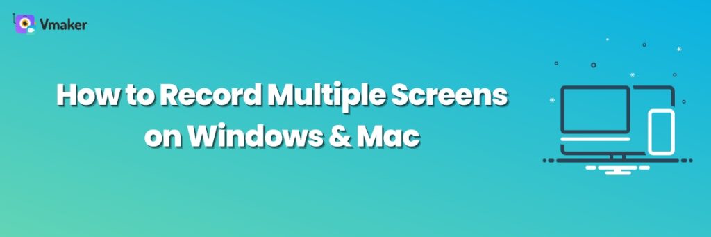 Screen Recorder for Windows - Vmaker Blog: Best of AI Video Editing and ...